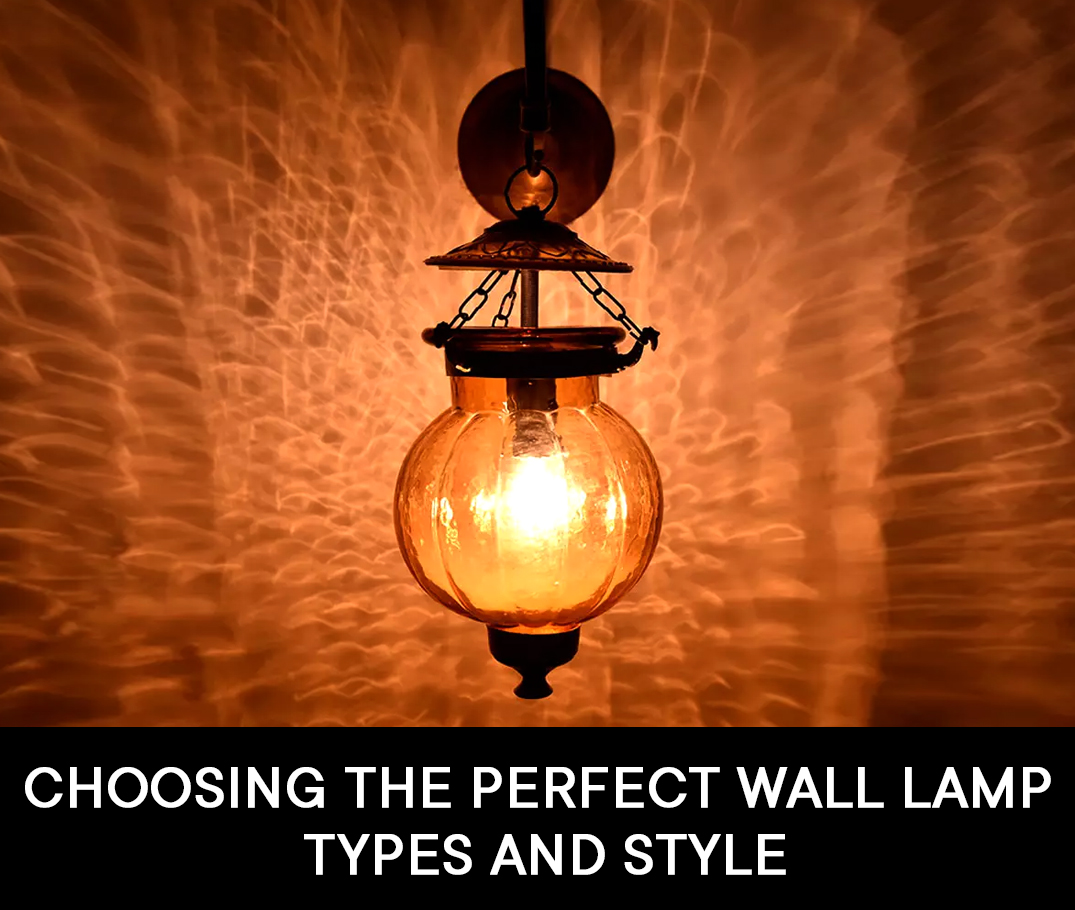 Choosing the Perfect Wall Lamp: Types and Style