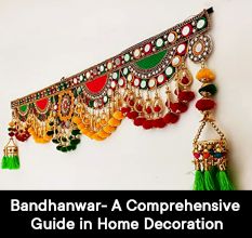 Bandhanwar- A Comprehensive Guide in Home Decoration